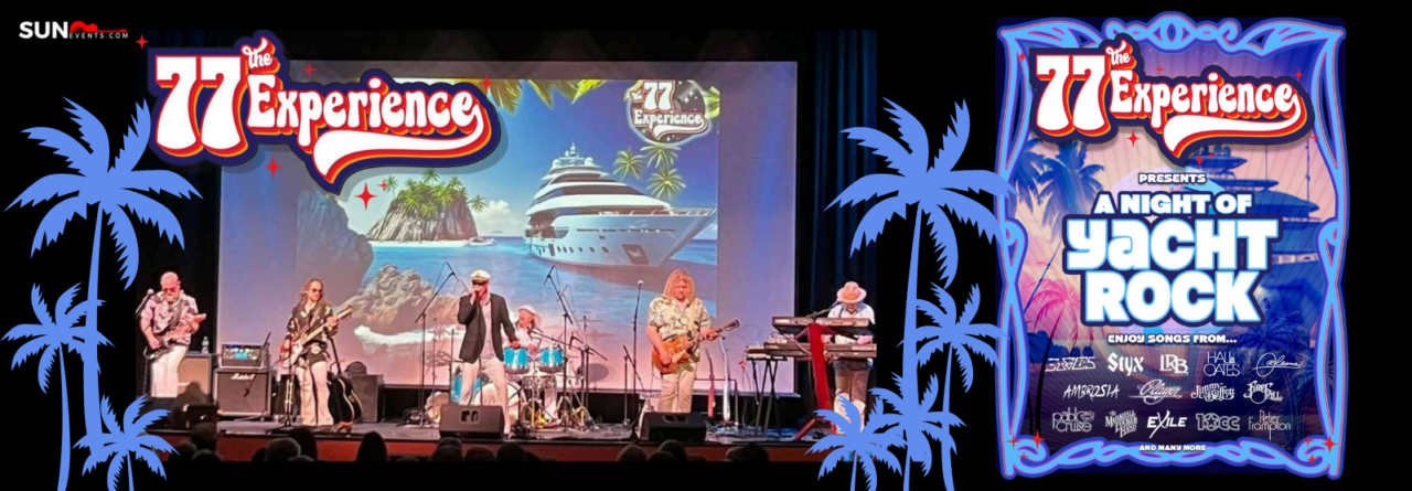 77 Experience- Night of Yacht Rock - Sun Events